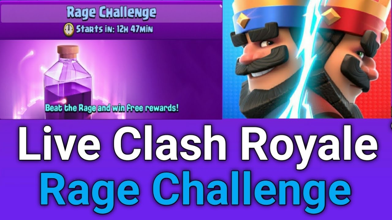 Clash Royale Rage Challenge | Live Clash Royale | Trying Different Rage ...
