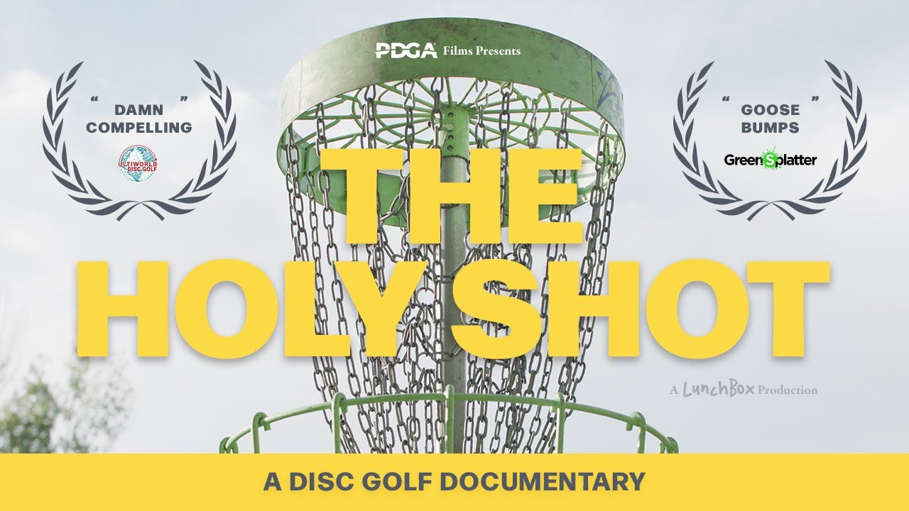The Holy Shot: Story of the 2021 PDGA Disc Golf World Championships ...
