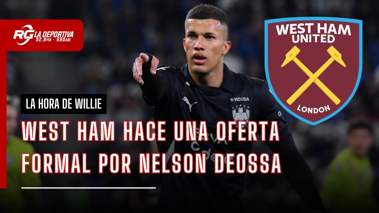 WEST HAM HACE UNA OFERTA POR DEOSSA | LA HORA DE WILLIE - YouTube