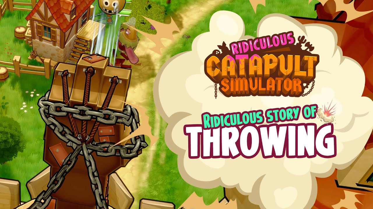 Ridiculous Catapult Simulator | A Story Of Throwing Stuff - YouTube