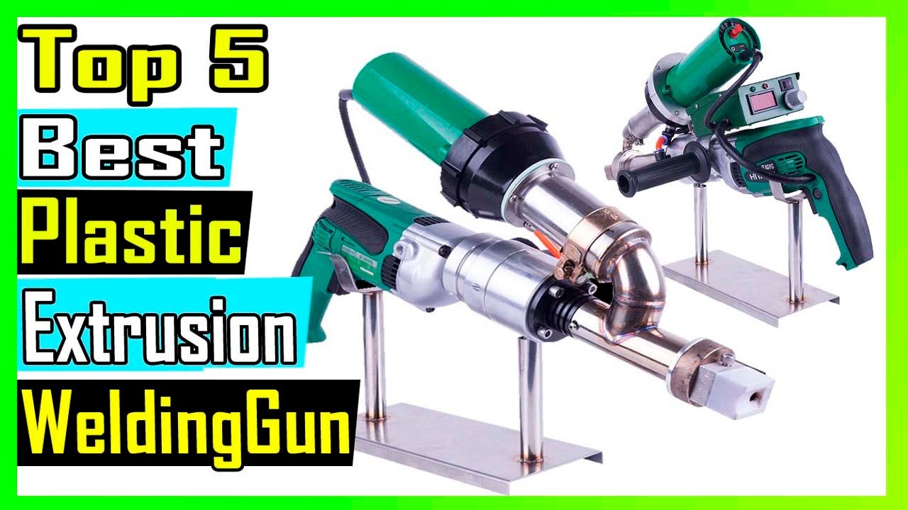 Top 5 Best Plastic Extrusion Welding Gun Review 2023 - YouTube