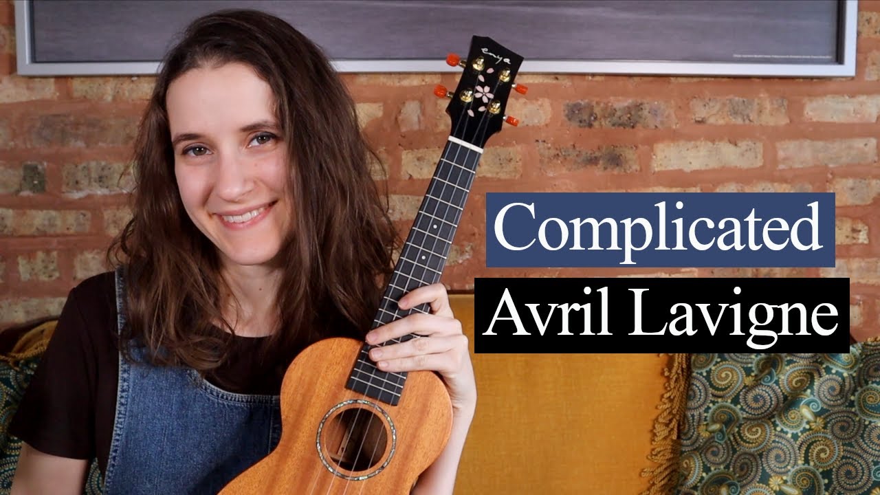 Complicated Avril Lavigne Ukulele Playalong YouTube complicated-avril-lavigne-ukulele-playalong-youtube