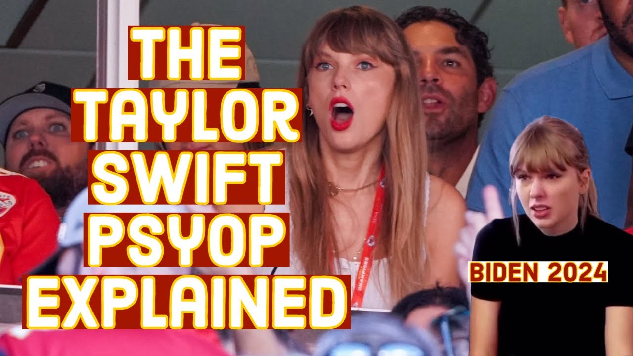 The Taylor Swift Psyop explained. - YouTube