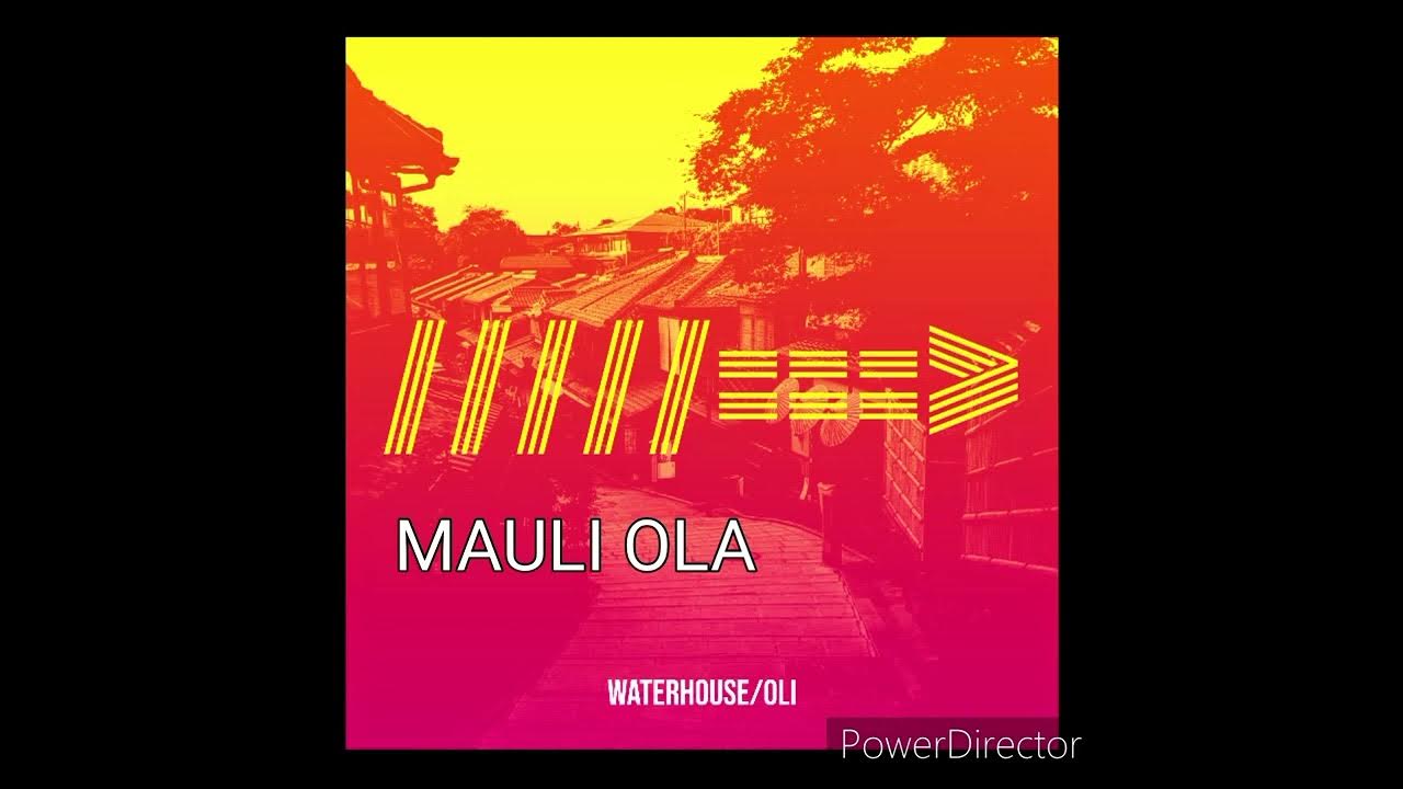 Mauli ola - YouTube