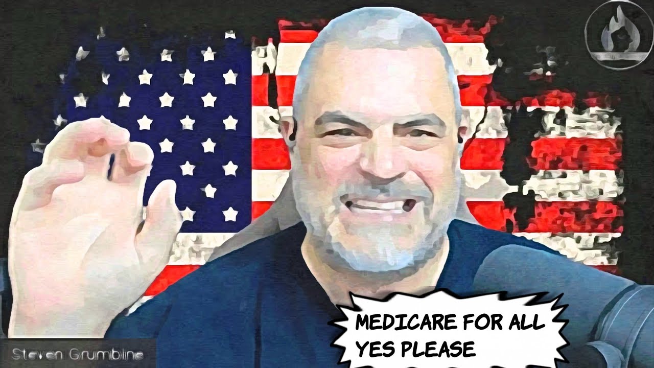 Live! With Steve Grumbine: Medicare For All - A Statement and ...