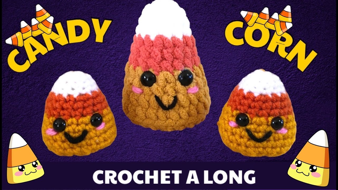 CANDY CORN AMIGURUMI CROCHET A LONG, NO SEW EASY BEGINNER PATTERN - YouTube