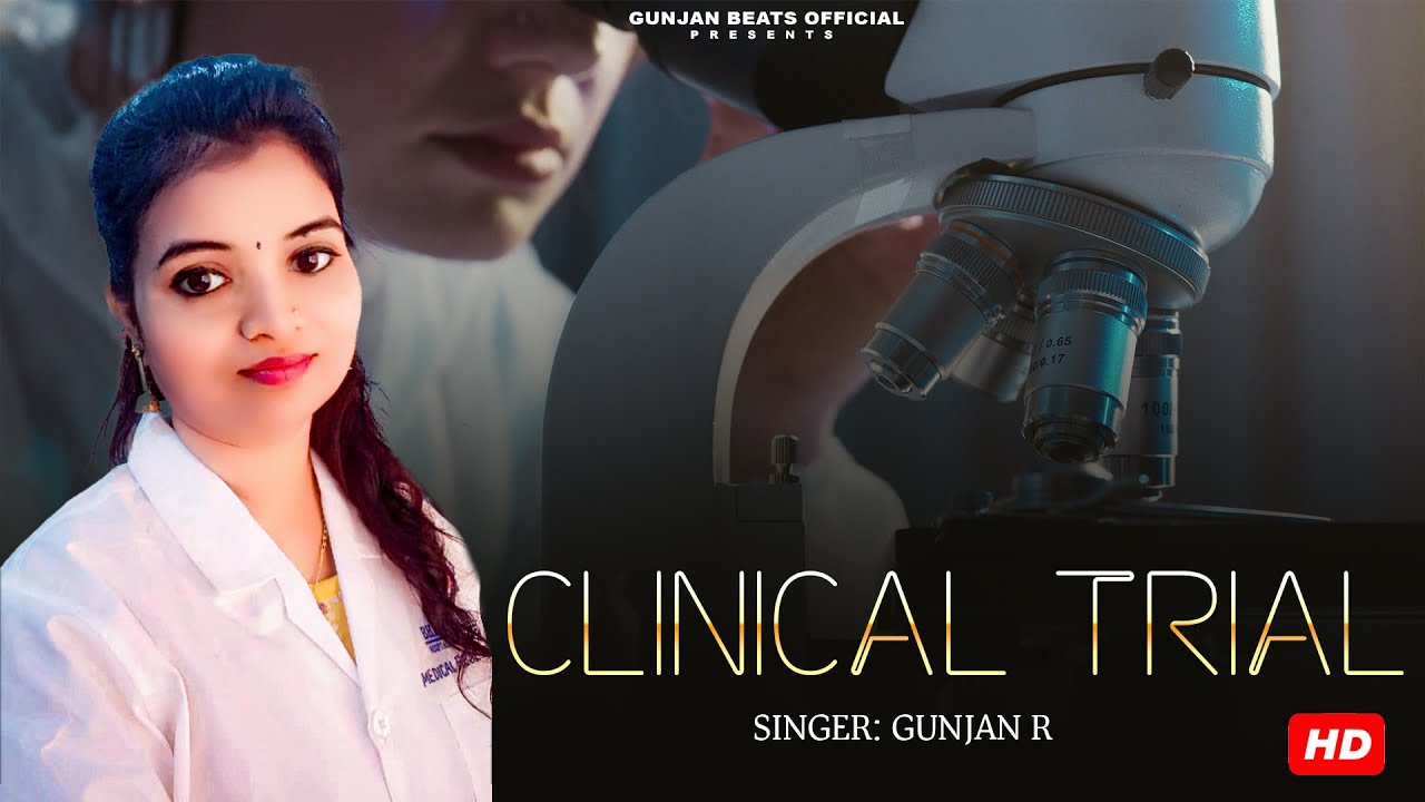 (SONG) CLINICAL TRIAL | Official Video Song | Dr. Gunjan | Gunjan beats ...