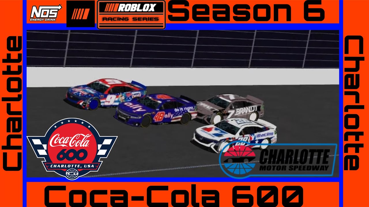 Roblox Racing series season 6 Race 9 Coca-Cola 600 - YouTube