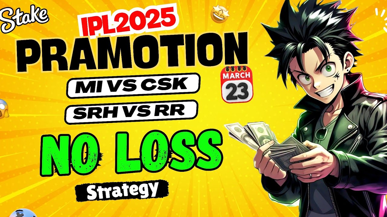 Stake IPL PROMOTION Early Six Rule No loss strategy Mi vs CSK , SRH vs ...