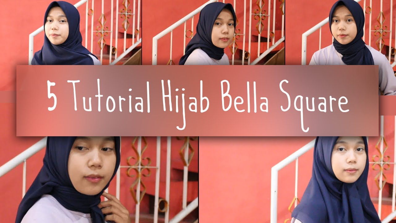5 Tutorial Hijab Bella Square Simple terbaru Mudah dan Kekinian - YouTube