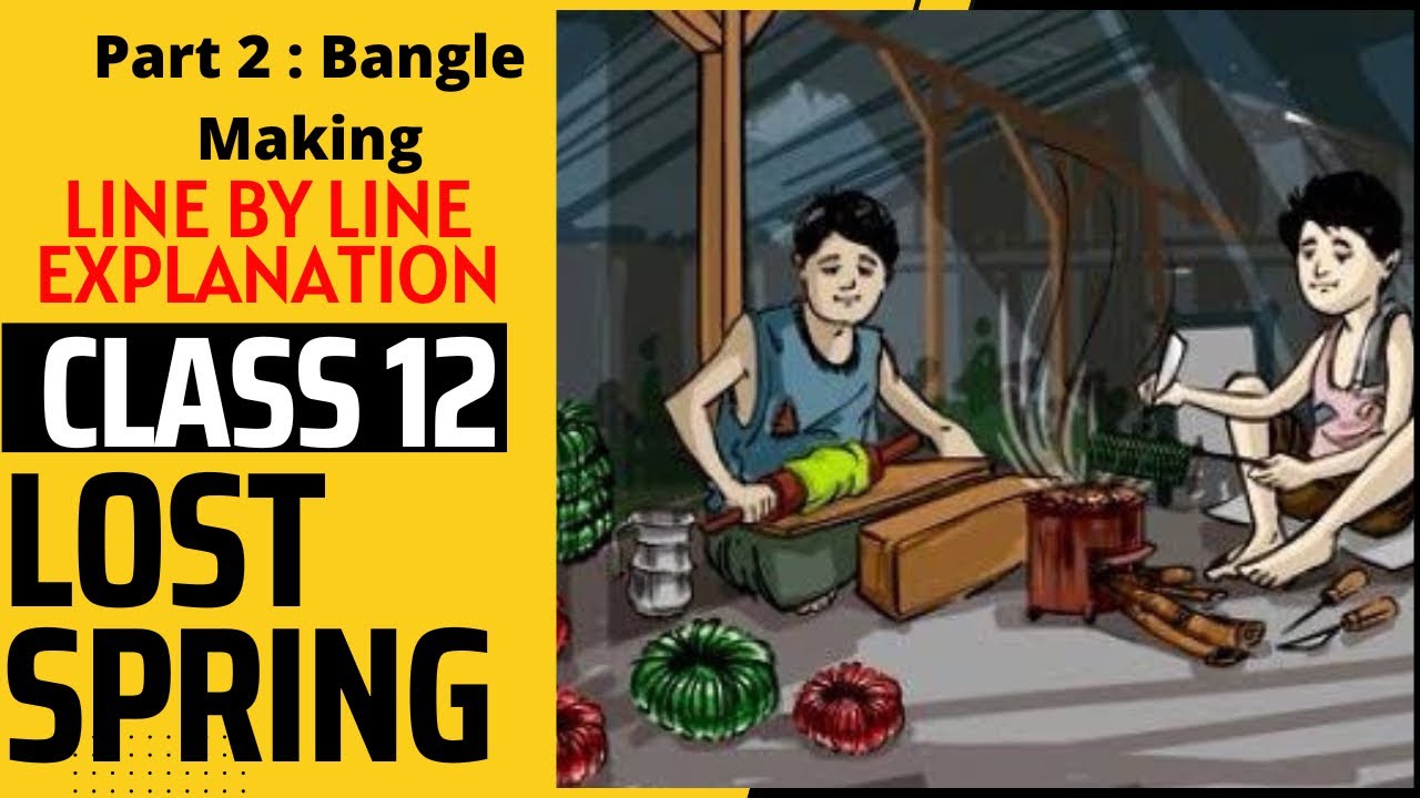 Lost Spring Line By Line Explanation Part 2 English Abaca YouTube Lost Spring Line By Line Explanation Part 2 English Abaca YouTube