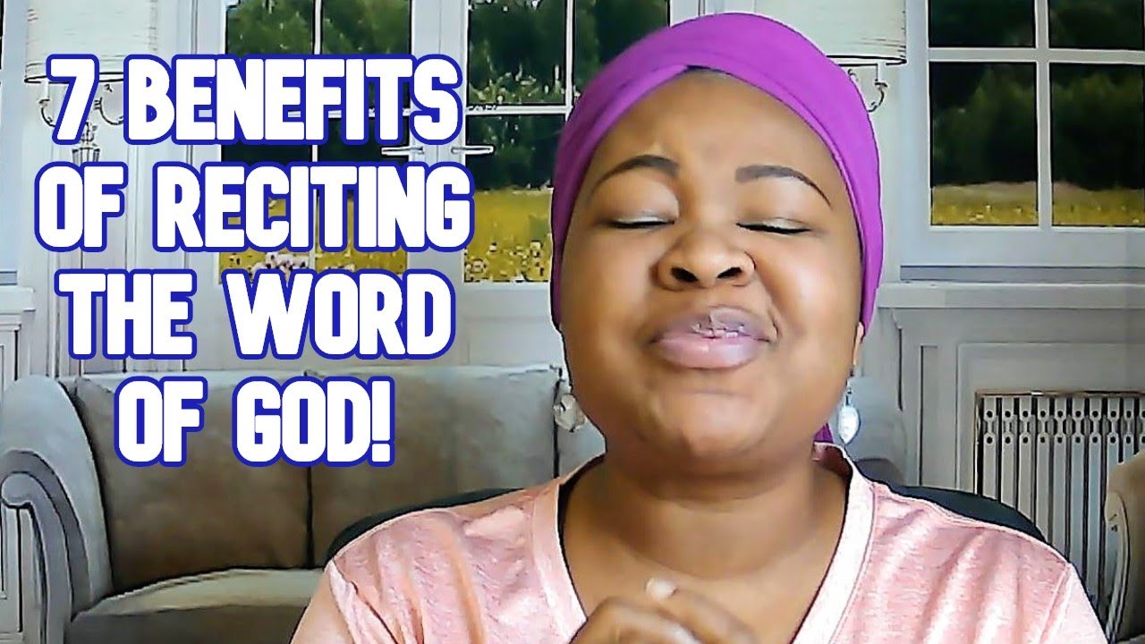 7 benefits of reciting the Word of God! - YouTube