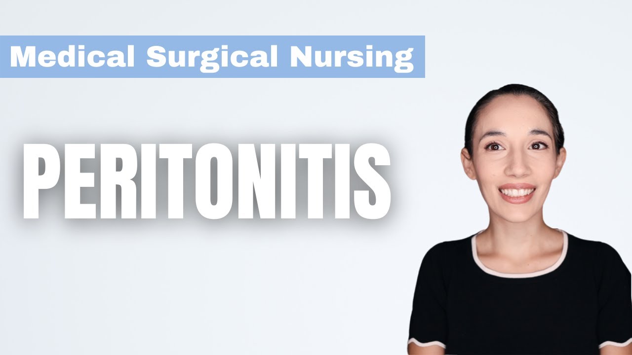 Peritonitis | Medical Surgical Nursing - YouTube