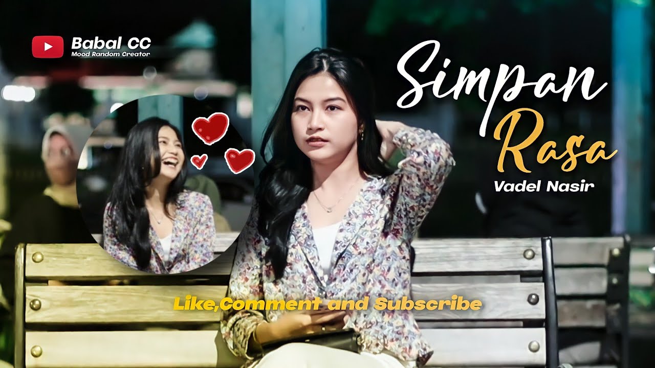 SIMPAN RASA - Vadel Nasir | Lyrics & Video - YouTube