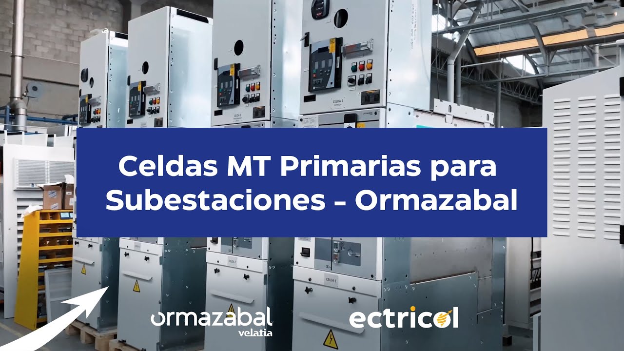 ⚡ Celdas Media Tensión Primarias para Subestaciones - Ormazabal - YouTube
