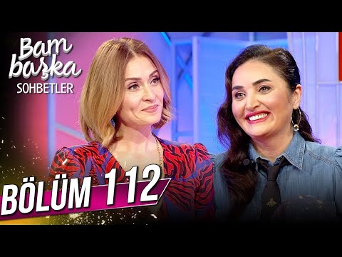 Bambaşka Sohbetler 112. Bölüm - Fadik Sevin Atasoy | @BambaskaSohbetler