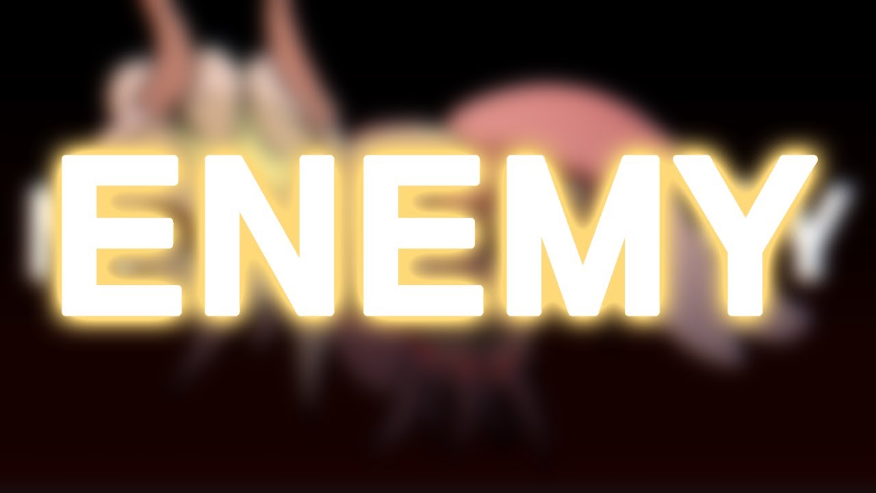 ENEMY // Animation Meme - YouTube