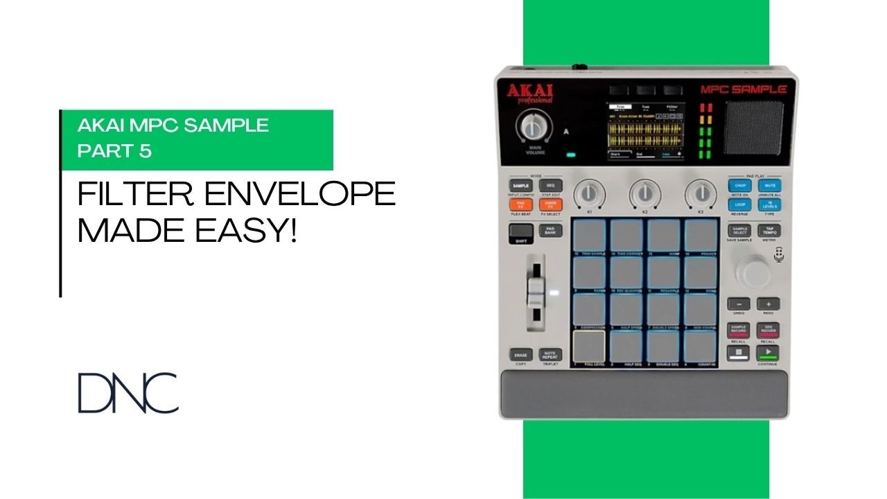 Akai MPC Sample Part 5 - Filter Envelope Made Easy! - YouTube