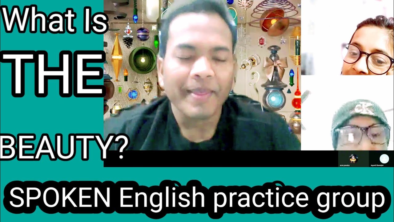 WHAT IS BEAUTY ? SPOKEN English practice group. - YouTube