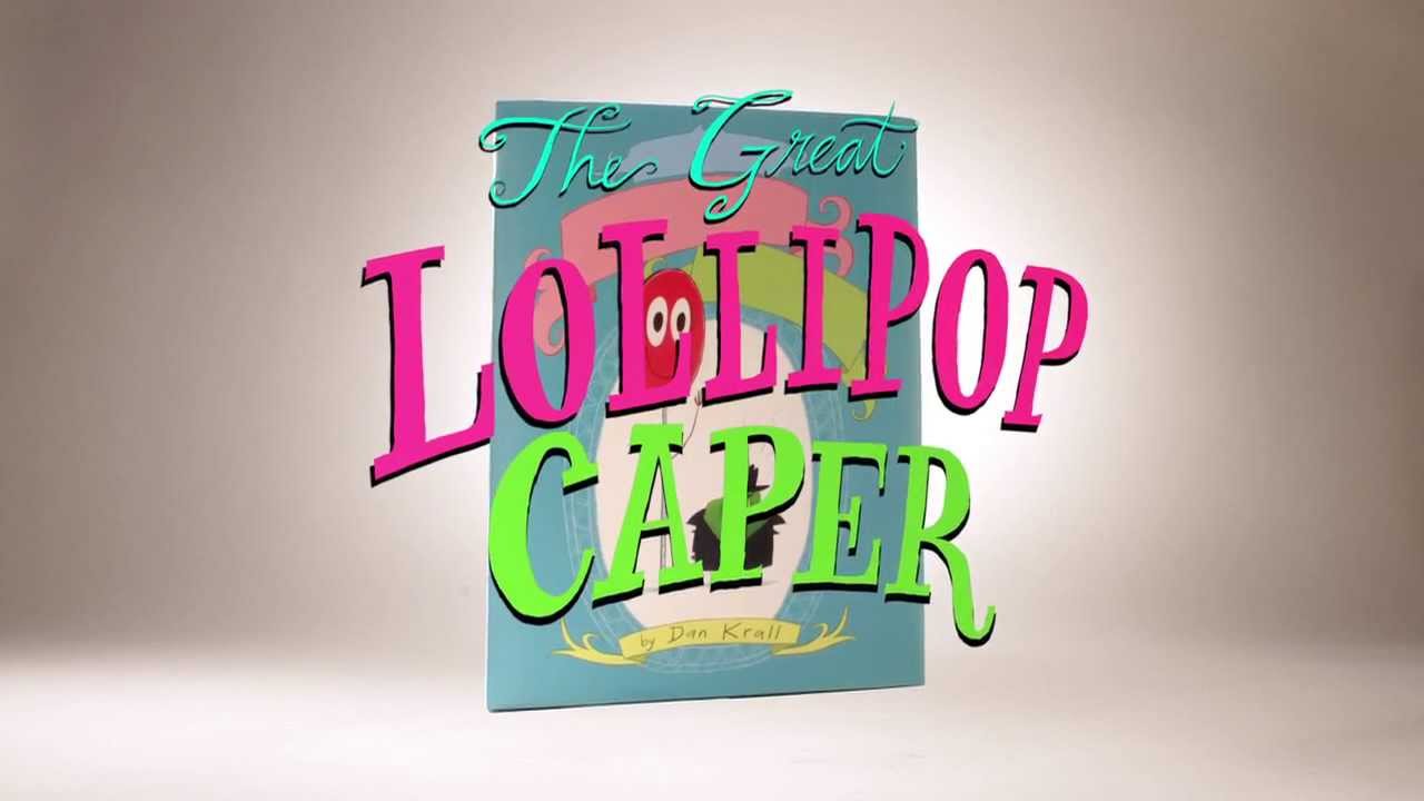 THE GREAT LOLLIPOP CAPER - YouTube