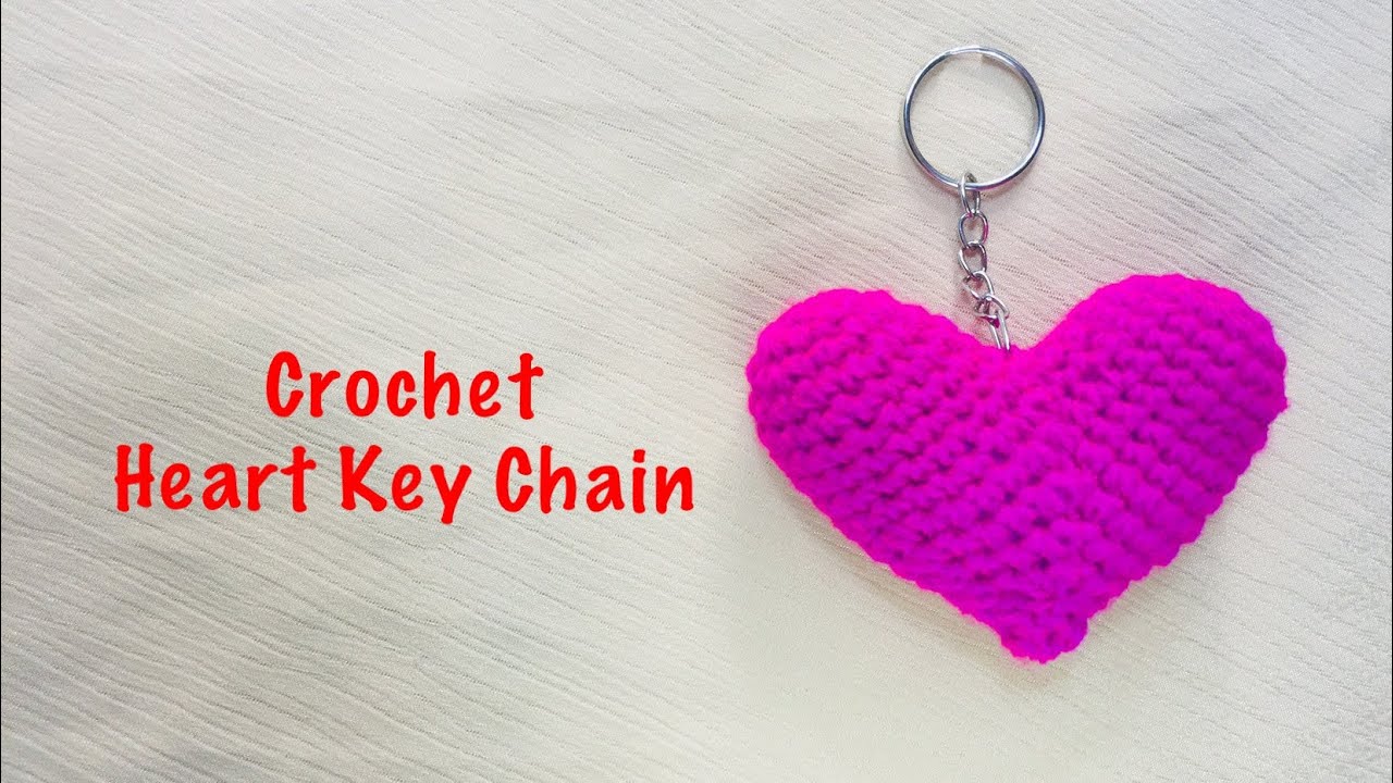 How to Crochet Heart Key Chain Tutorial - YouTube