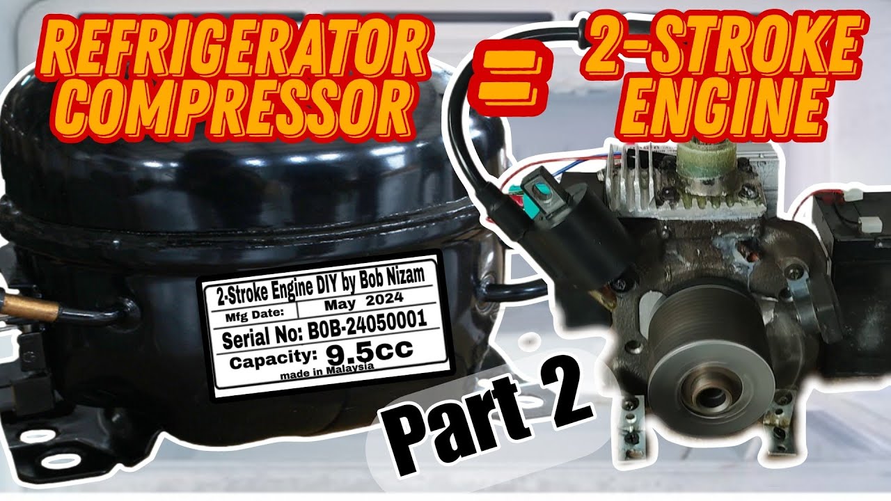 Refrigerator Compressor to 2-stroke Engine -Part 2- dari Kompresor Peti ...