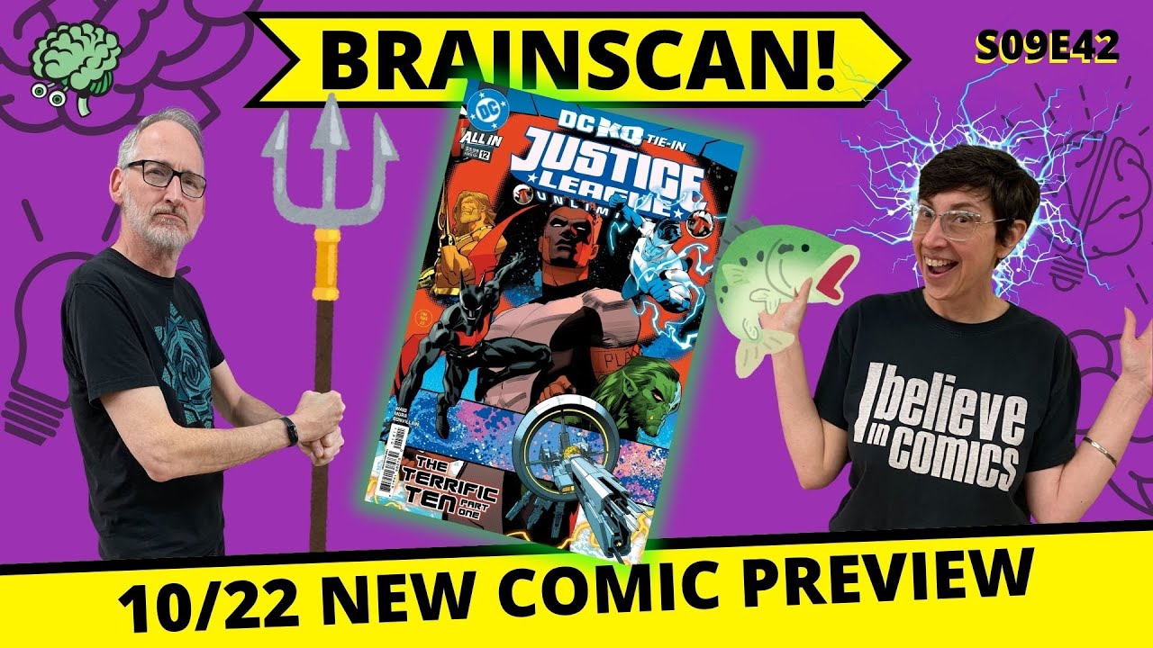 BrainScan 10/22 New Comic Preview, JLU-TERRIFIC TEN, METAL HURLANT ...