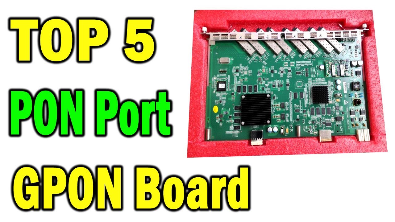 Top 5 Best PON Port GPON Board In 2021 - YouTube
