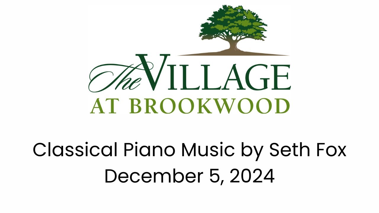 Classical Piano Performance by Seth Fox - December 5, 2024 - YouTube