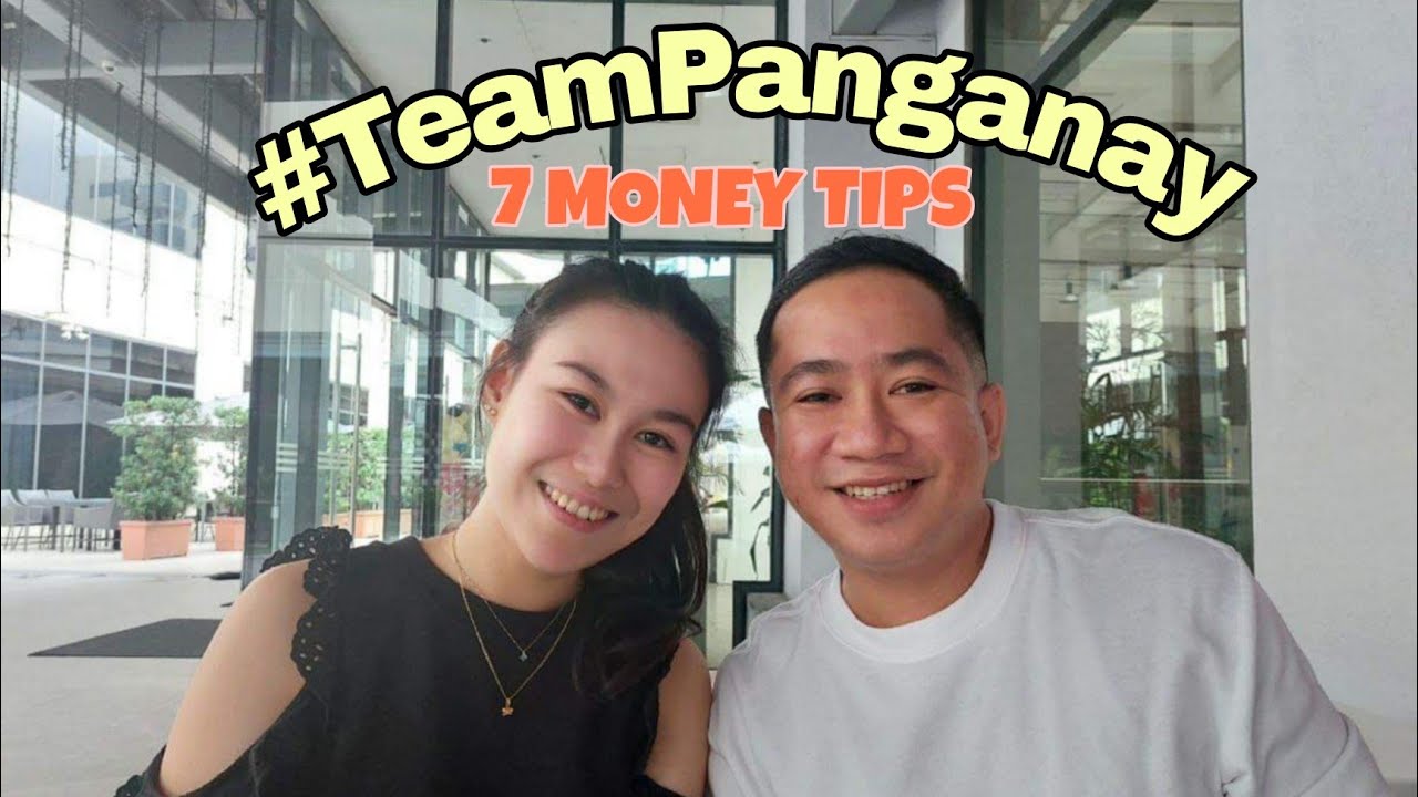 7 MONEY TIPS FROM TEAM PANGANAY (things you need to consider💸) - YouTube