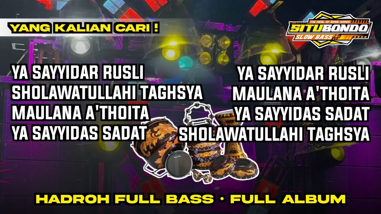 HADROH FULL BASS • FULL ALBUM SHOLAWAT BASS HOREG TERBARU 2025 ...