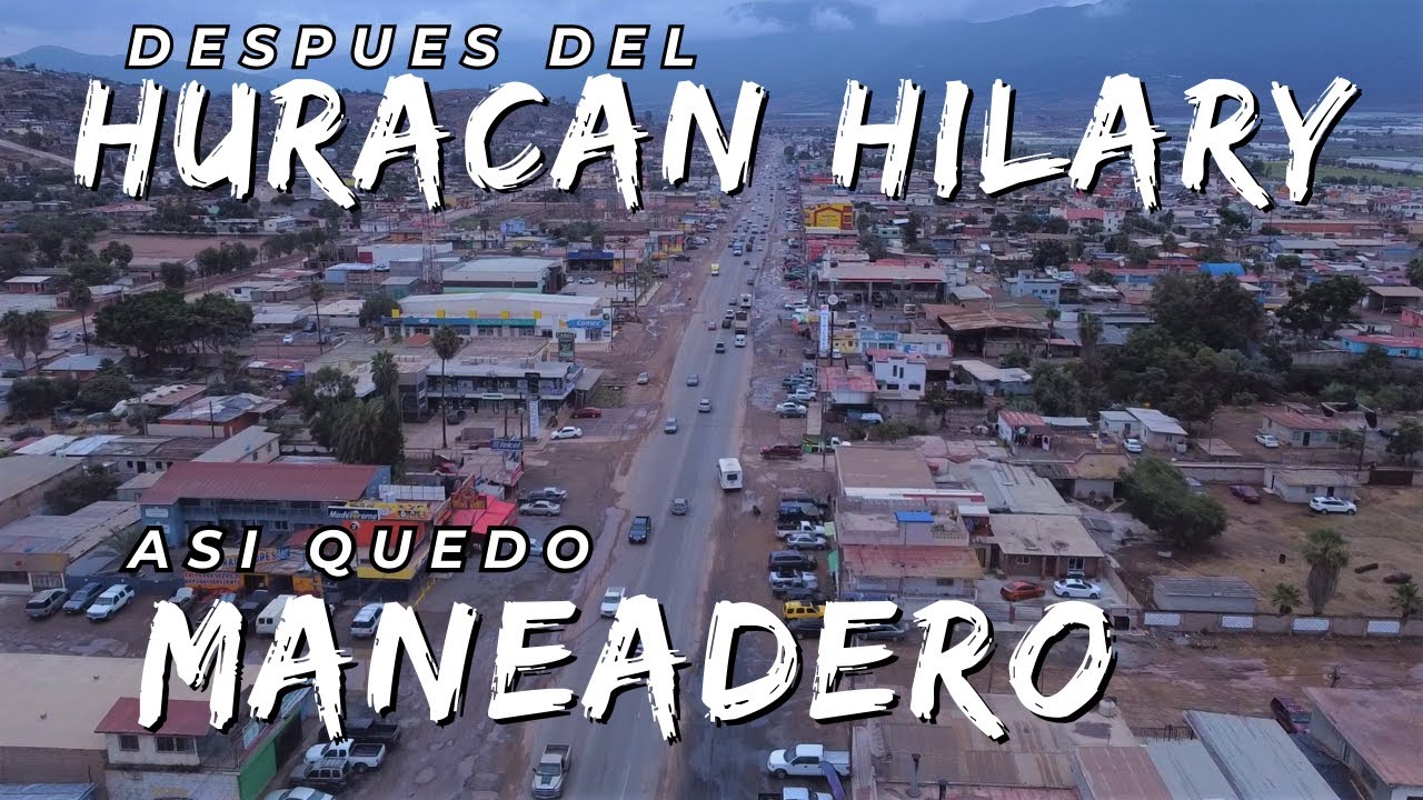 Así Quedo Maneadero Después De Huracan Hilary | Ensenada Baja ...