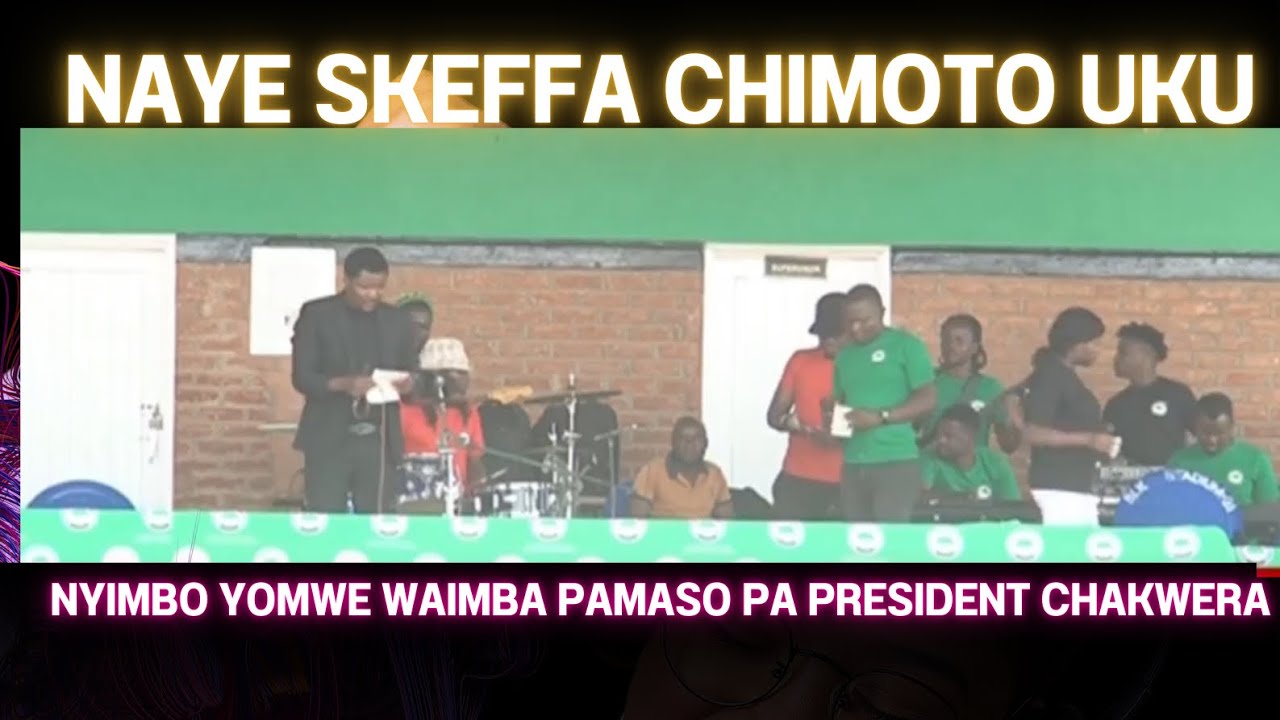 ZIKUCHITIKA POMPANO KU BALAKA SKEFFA CHIMOTO WAIMBA NYIMBO IYI PAMASO ...