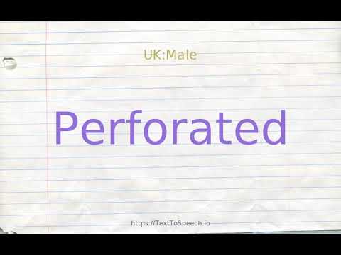 How to pronounce perforated - YouTube