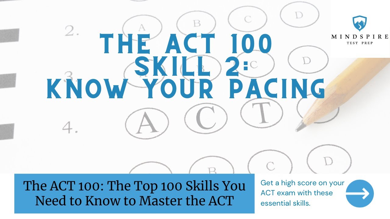 ACT 100 Course Skill #2 Know Your Pacing - YouTube