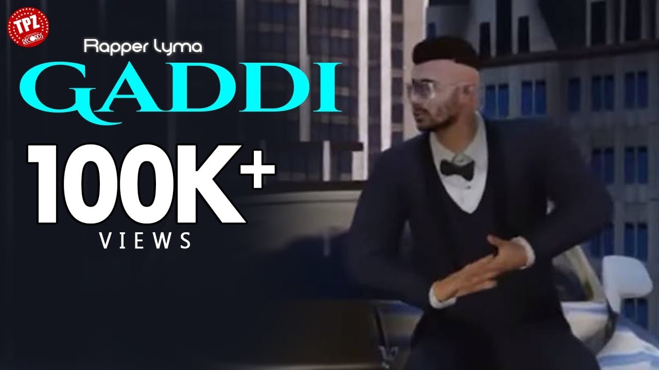 Gaddi (Official Video) | Rapper Lyma (UAE) | TPZ Records| Punjabi Song ...