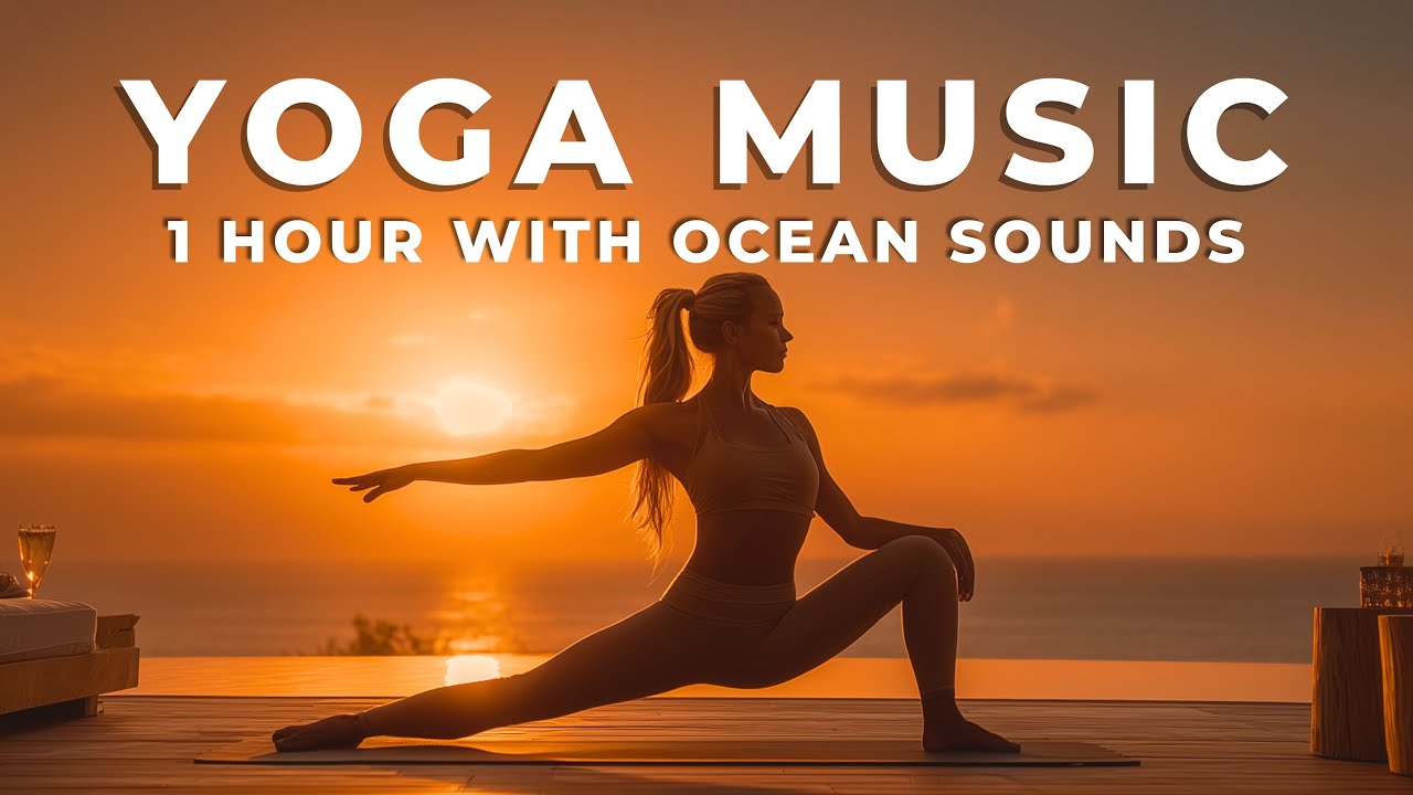 2 Hours Yoga Music with Ocean Sounds | Deep Relaxation & Stress Relief ...