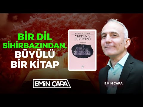 Bir Dil Sihirbazından, Büyülü Bir Kitap | Emin Çapa