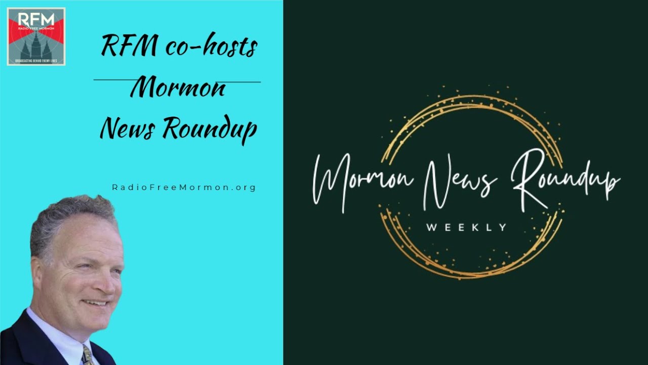 Radio Free Mormon: 257: RFM Co-Hosts Mormon News Roundup! - YouTube