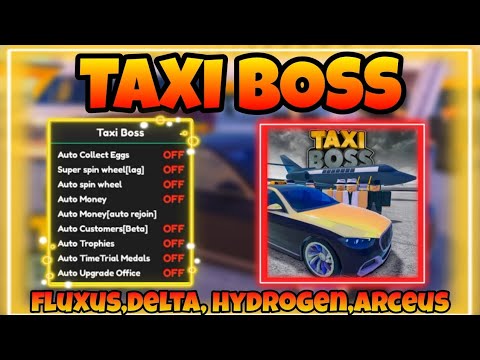 📥Roblox script hack📥|🚕Taxi boss🚕|auto fram money,customers,time trial ...