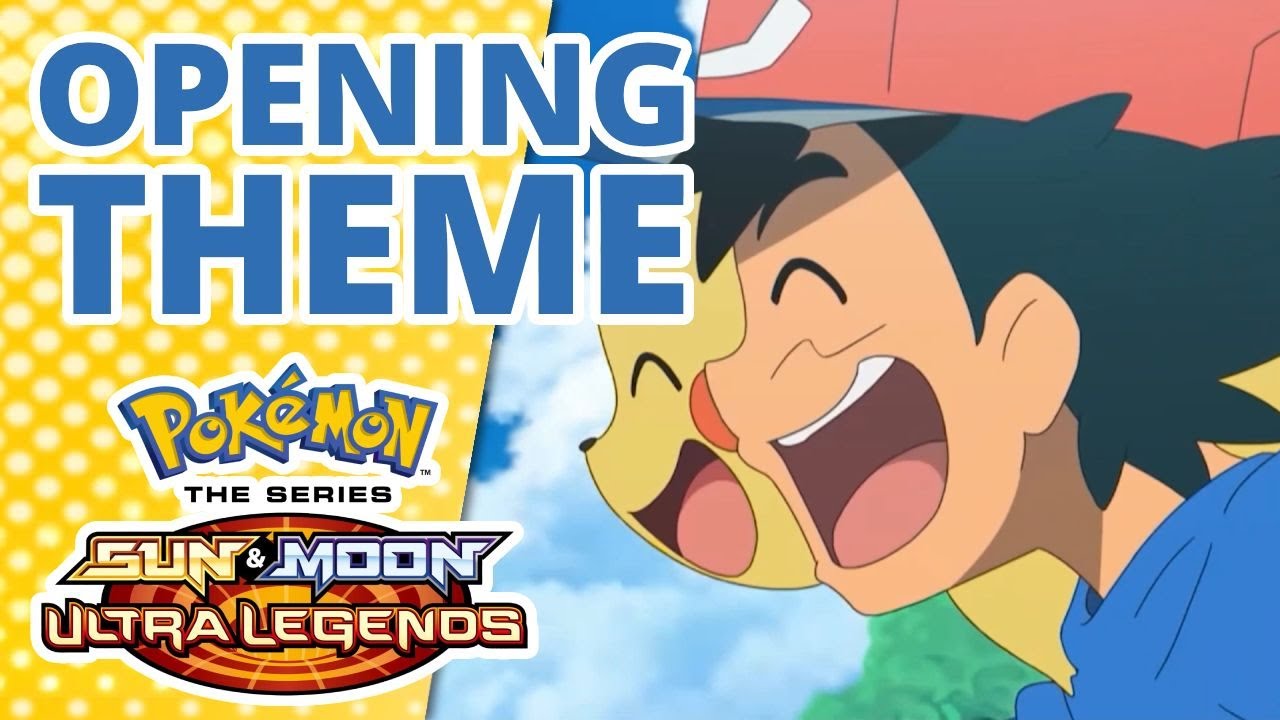 Pokémon the Series: Sun & Moon — Ultra Legends | Opening Theme - YouTube