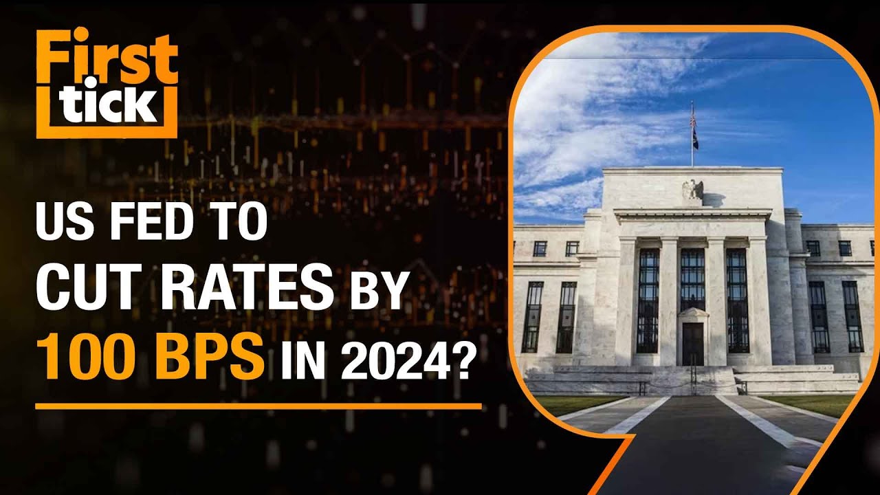 Rate Cuts In US | 'Fed Could Slash Fund Rates By 100 BPS In 2024' - YouTube