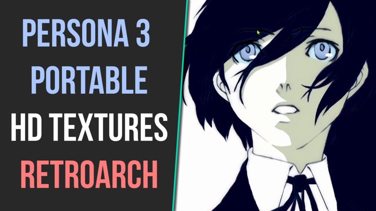 How to Install Persona 3 Portable HD Texture Pack in PPSSPP RetroArch ...
