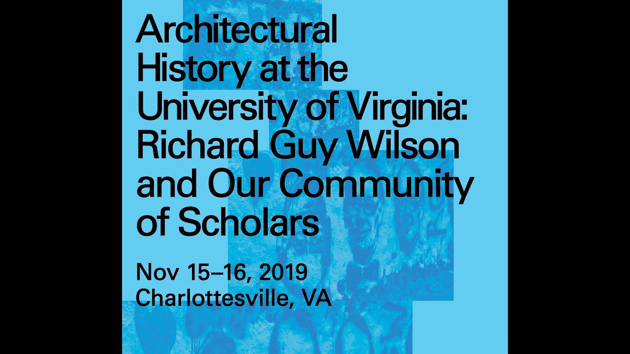 RICHARD GUY WILSON SYMPOSIUM Session 1 - YouTube