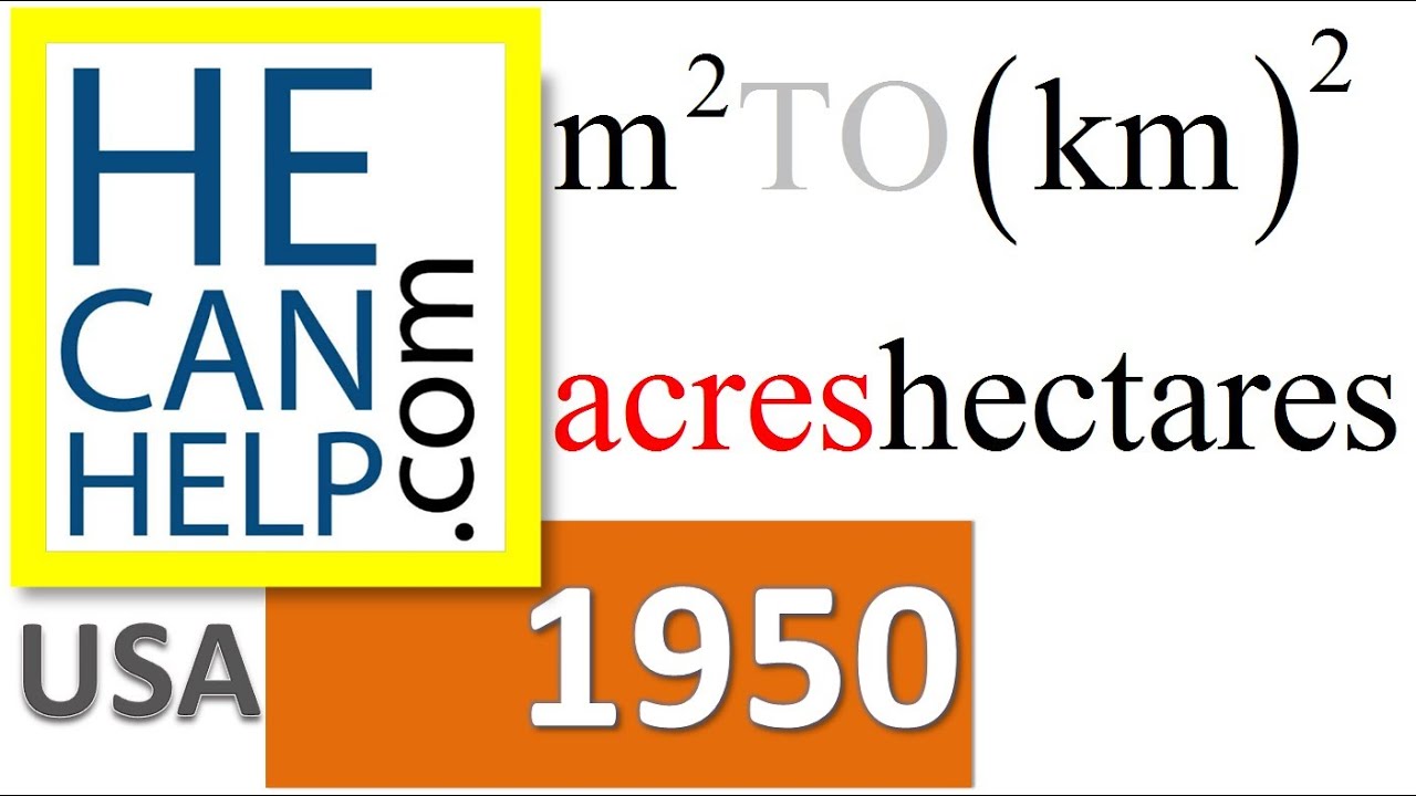 1950 HECANHELP COM USA Rectangle M2 Area Conversion Acre Km2 Hectare