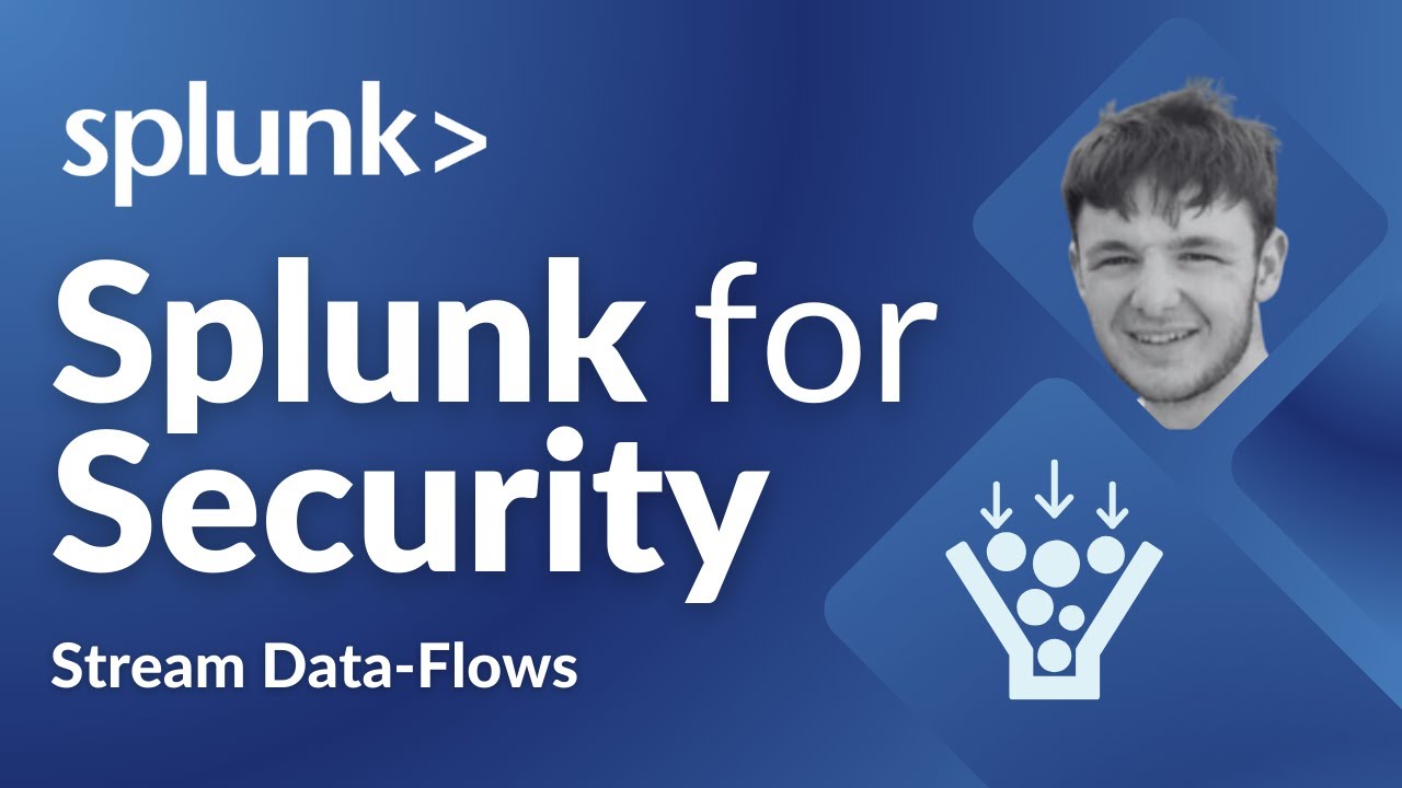 What Are Stream Data Flows and How Do They Work? — Splunk for Security Tutorials: Expansion (Ep ...