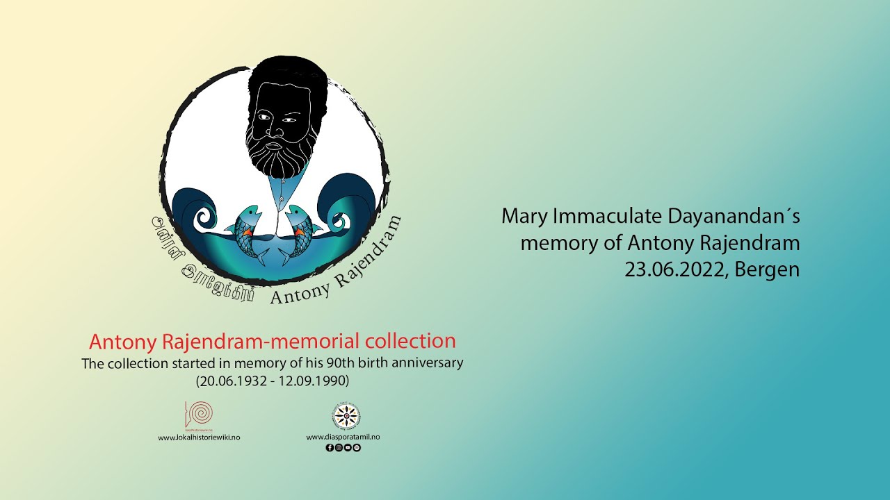 Mary Immaculate Dayanandan´s memory of Antony Rajendram - YouTube