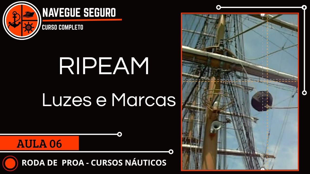 NAVEGUE SEGURO | Aula 06 | RIPEAM - Embarcação encalhada a noite, quais ...