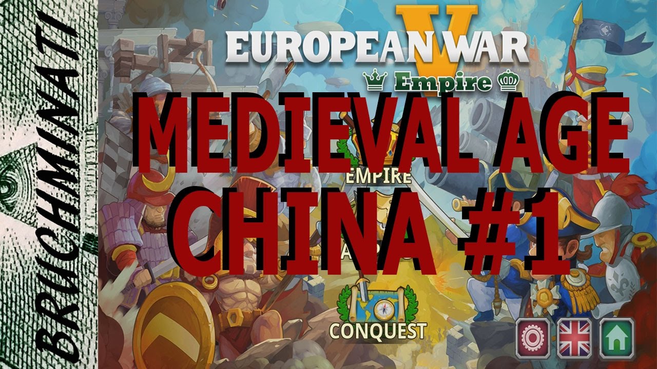 China Medieval Age Conquest #1 European War 5: Empire - YouTube