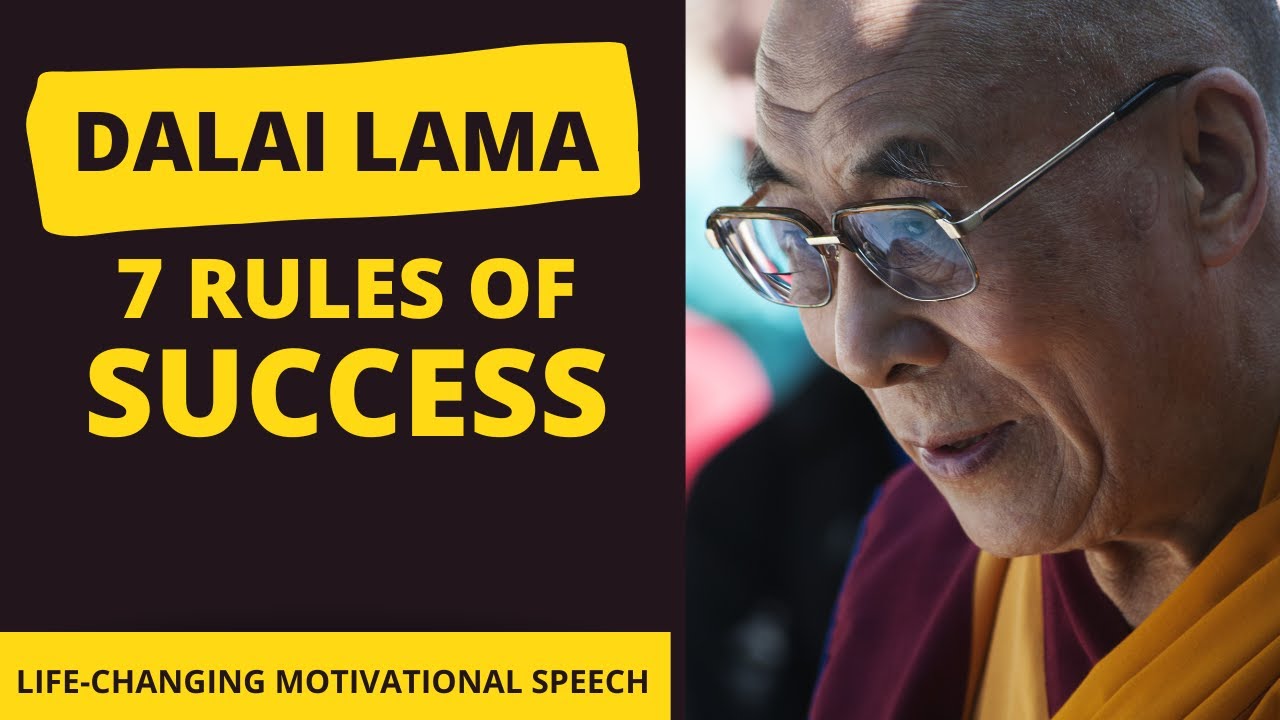 DALAI LAMA 7 RULES OF SUCCESS - Life-changing 15 minutes speech - YouTube